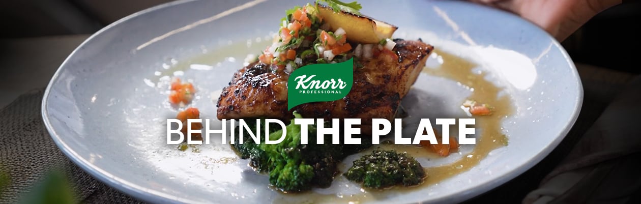 Behind the Plate with Knorr | Unilever Food Solutions