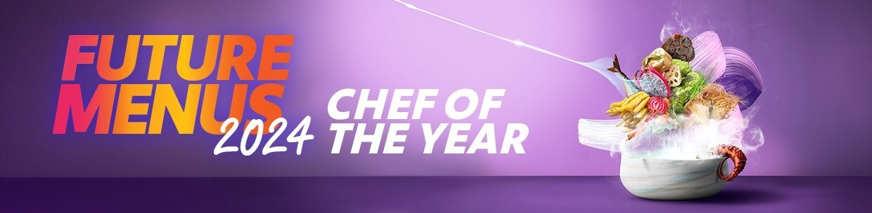 Future Menus 2024 Chef of the Year | Unilever Food Solutions
